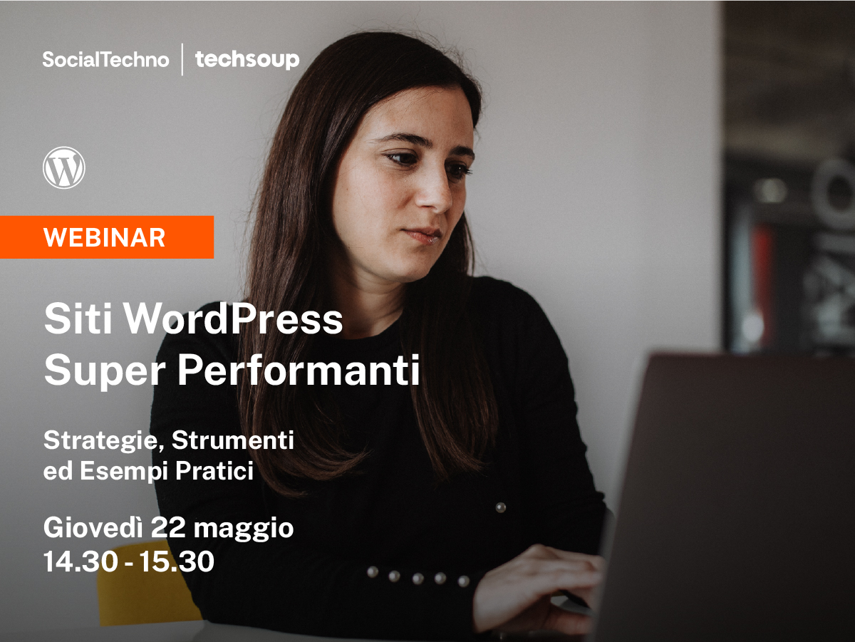 Siti WordPress Super Performanti: Strategie, Strumenti ed Esempi Pratici - TechSoup Italia